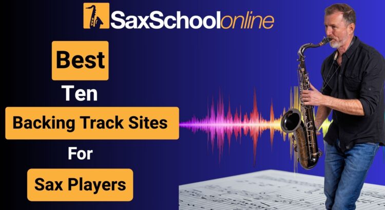 Best Backing Track Sites for Sax Players - McGill Music Sax School Online